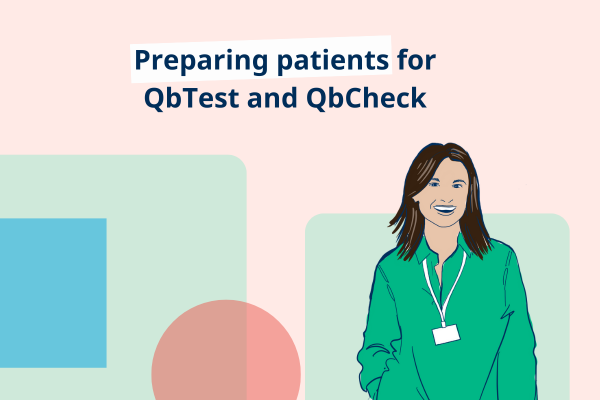 Preparing your patients for an objective ADHD test | Qbtech